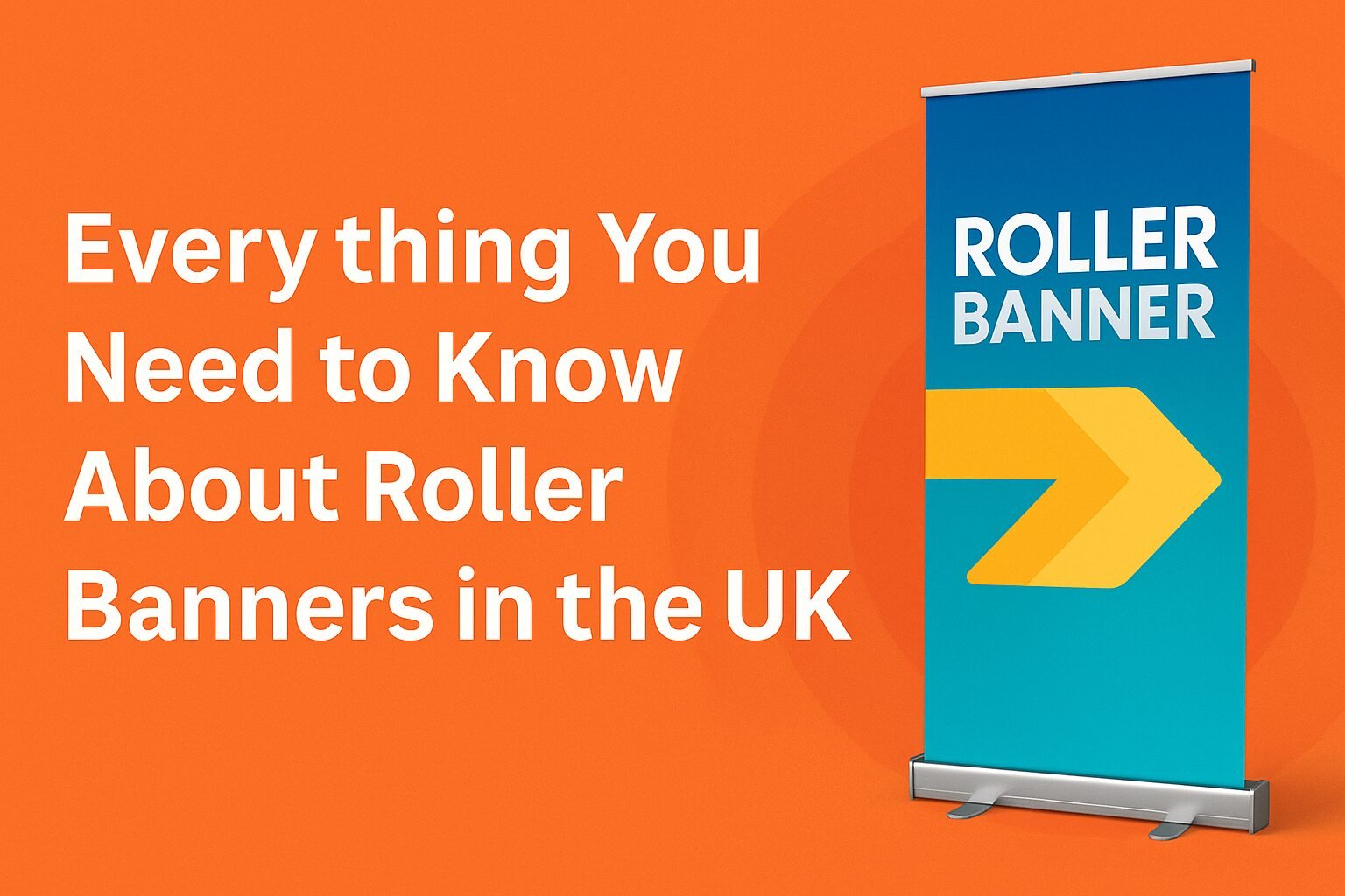 Everything You Need to Know About Roller Banners in the UK ...